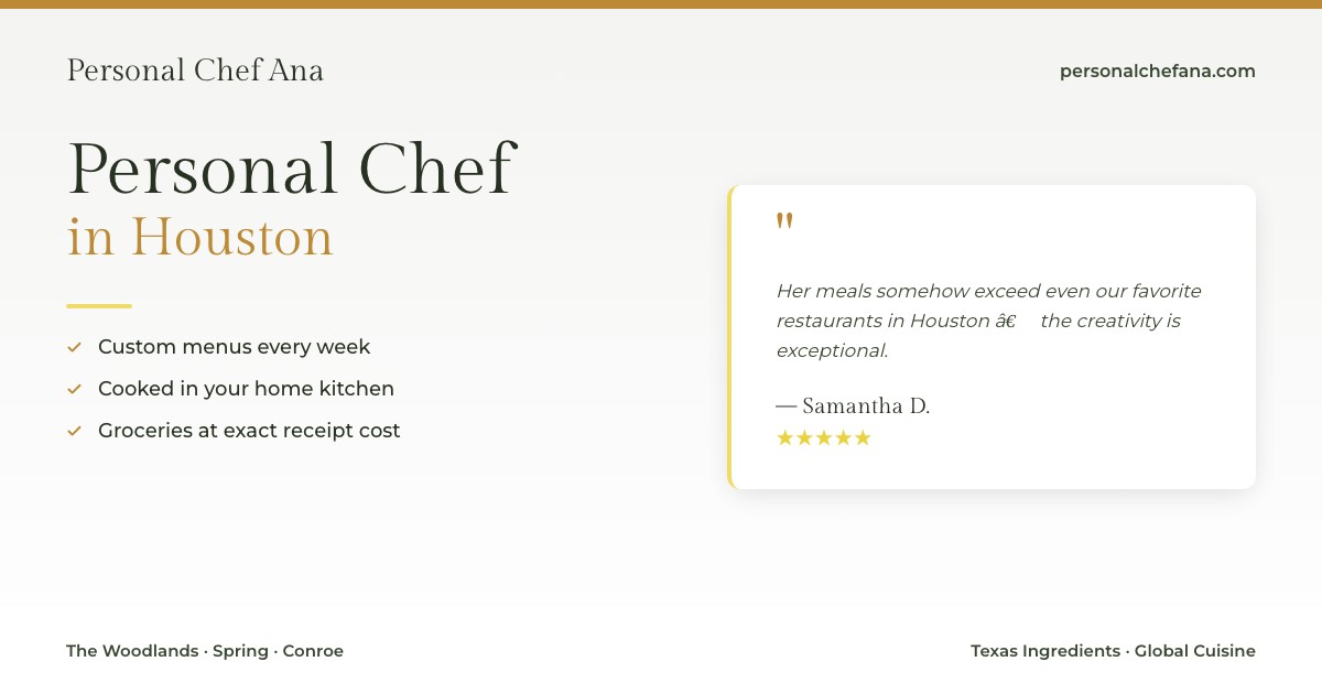 Personal Chef Houston | Custom Meal Prep & Dining | Chef Ana